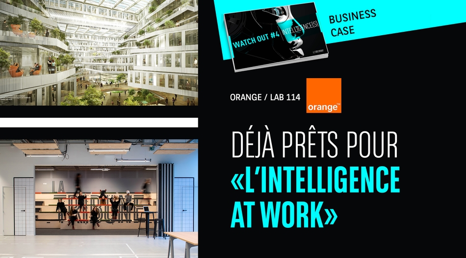 ORANGE/LAB 114 déjà prêts pour "l'Intelligence at Work"